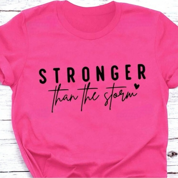 Tops | Stronger Than The Storm Graphic Tee Pink | Poshmark